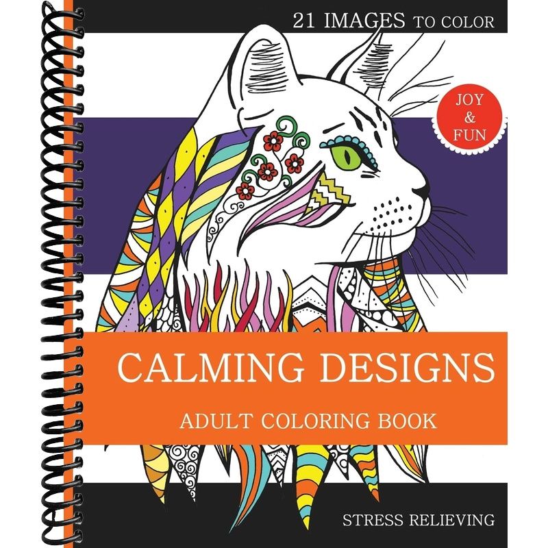 Calming Designs: Adult Coloring Book – Lay it Flat Publishing Group
