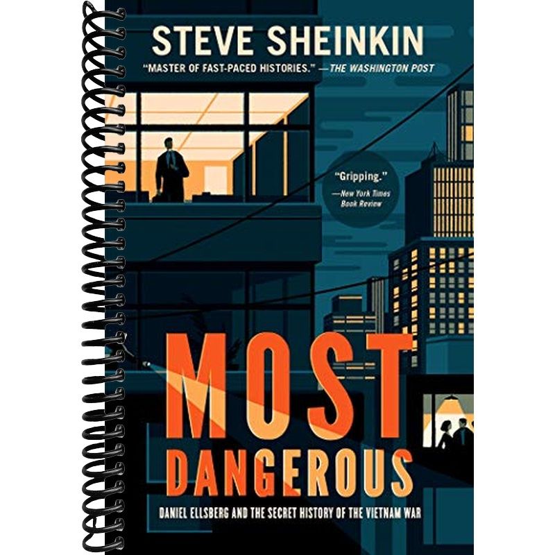 Most Dangerous: Daniel Ellsberg and the Secret History of the Vietnam ...