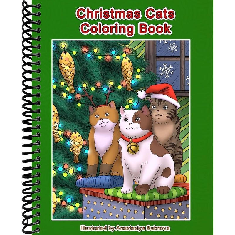 Christmas Cats Coloring Book: Cats and Kittens Holiday Coloring Book f ...
