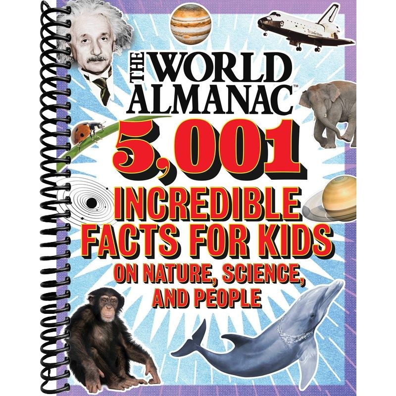 The World Almanac 5,001 Incredible Facts for Kids on Nature, Science ...