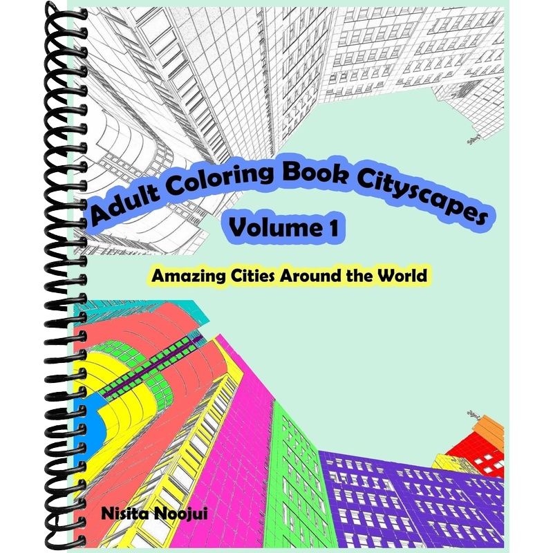 Adult Coloring Book Cityscapes Volume 1: Amazing Cities Around the Wor ...