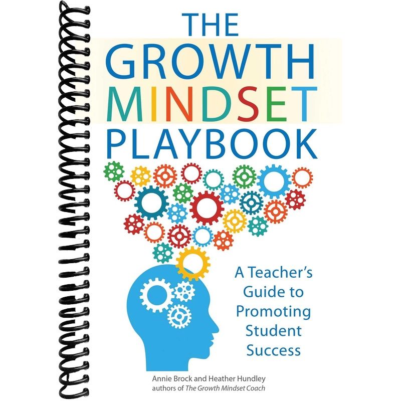 The Growth Mindset Playbook: A Teacher's Guide to Promoting Student Su ...