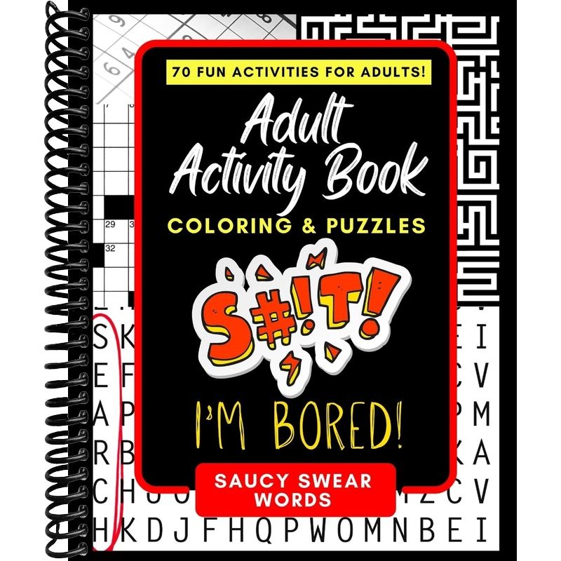 Adult Activity Book Saucy Swear Words: Coloring and Puzzle Book for Ad ...