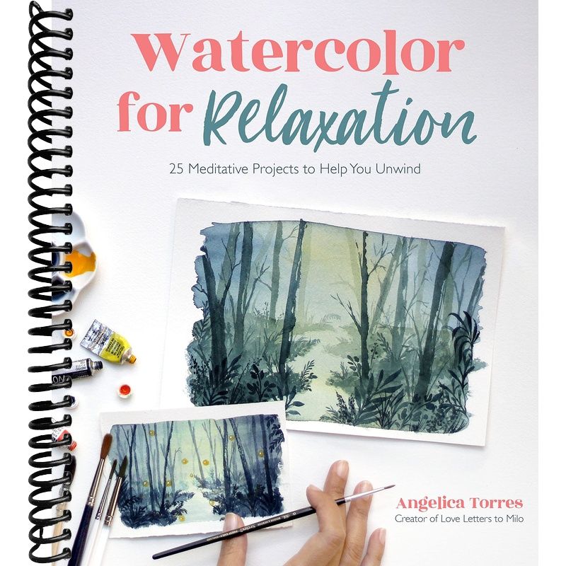 Watercolor for Relaxation: 25 Meditative Projects to Help You Unwind ...