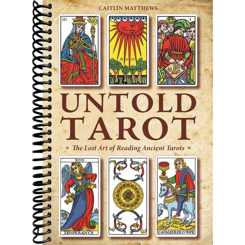 Untold Tarot: The Lost Art of Reading Ancient Tarot – Lay it Flat ...