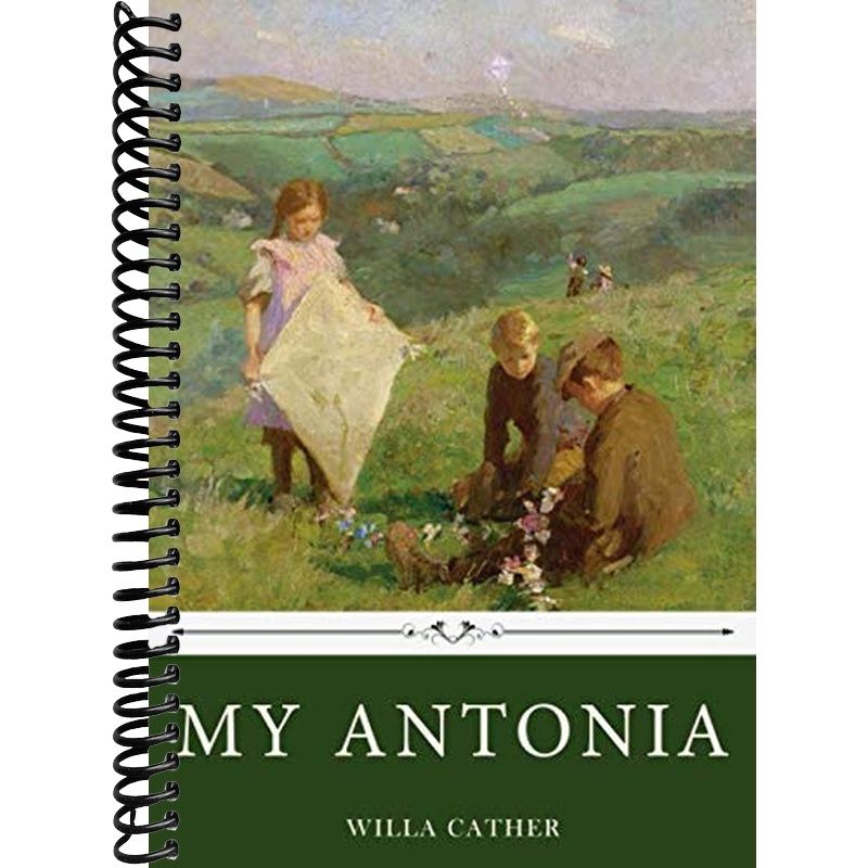 My Antonia by Willa Cather – Lay it Flat Publishing Group