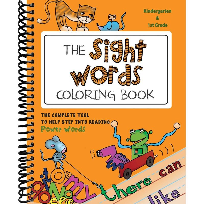 The Sight Words Coloring Book: The Complete Tool to Help Step into Rea ...