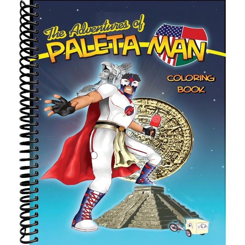 The Adventures of Paleta Man Coloring Book – Lay it Flat Publishing Group