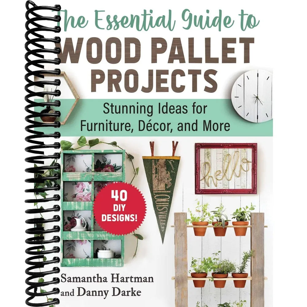 The Essential Guide to Wood Pallet Projects: 40 DIY Designs―Stunning I ...