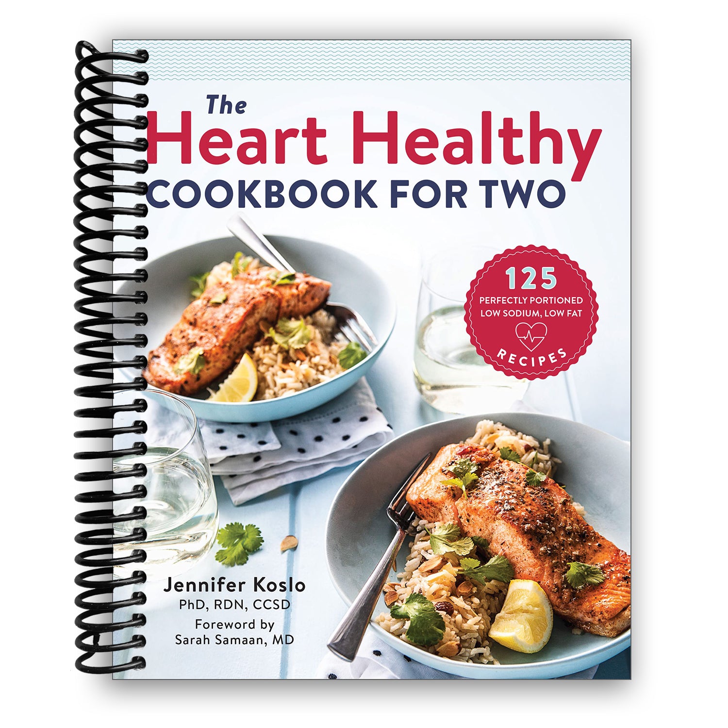 The Heart Healthy Cookbook for Two: 125 Perfectly Portioned Low Sodium ...