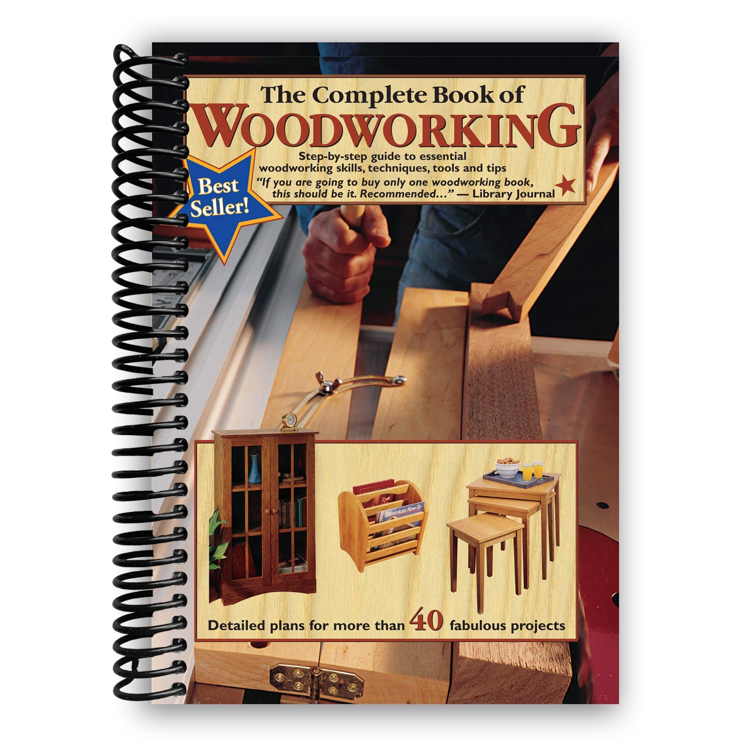The Complete Book of Woodworking: Step-by-Step Guide to Essential Wood ...